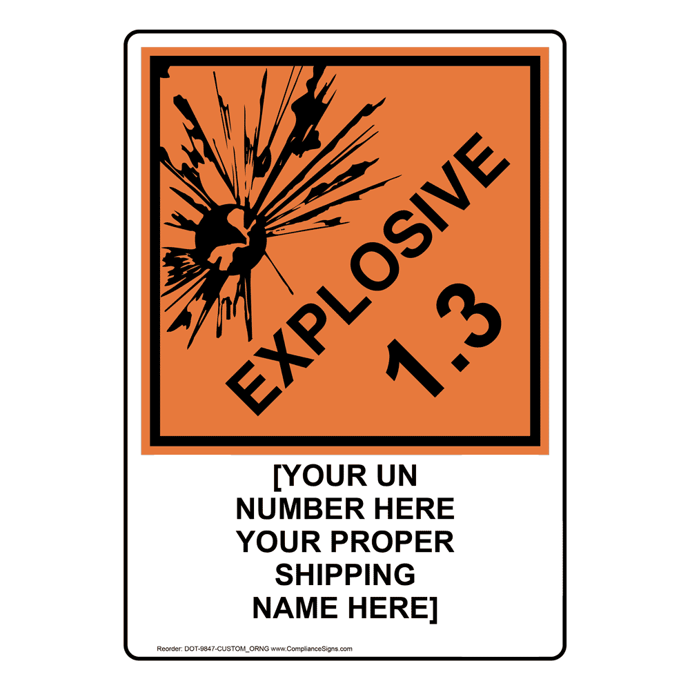 DOT Explosive 1.3 [Your Un Number Sign DOT-9847-CUSTOM_ORNG