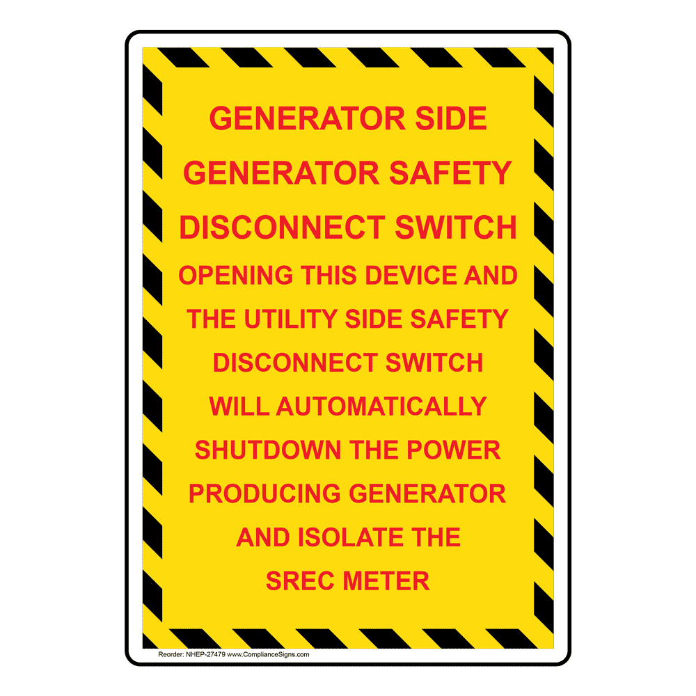 Generator Side Generator Safety Disconnect Switch Sign NHE-27479