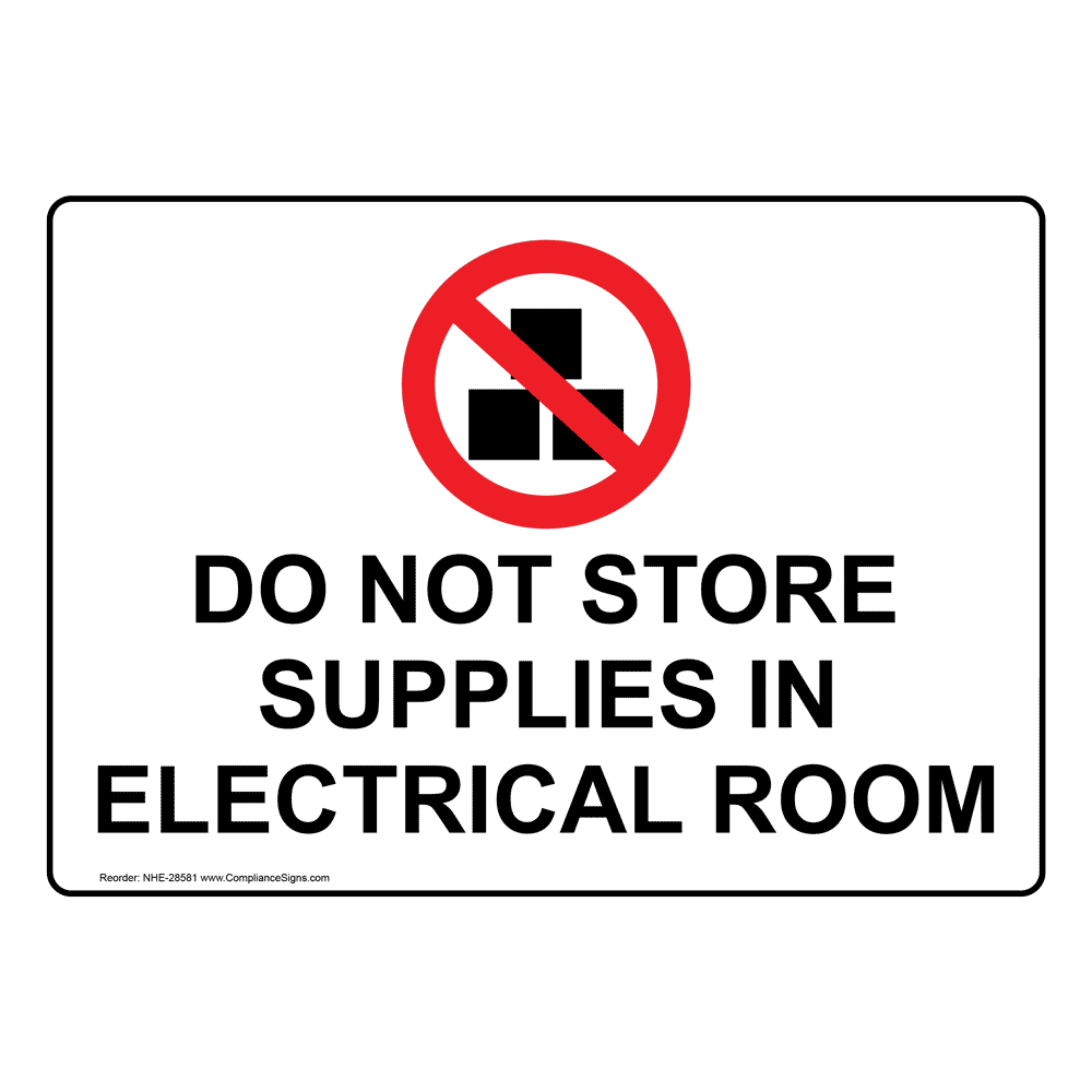 Do Not Store Supplies In Electrical Room Sign With Symbol NHE-28581
