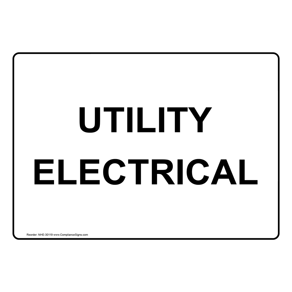 Utility Electrical Sign NHE-30119