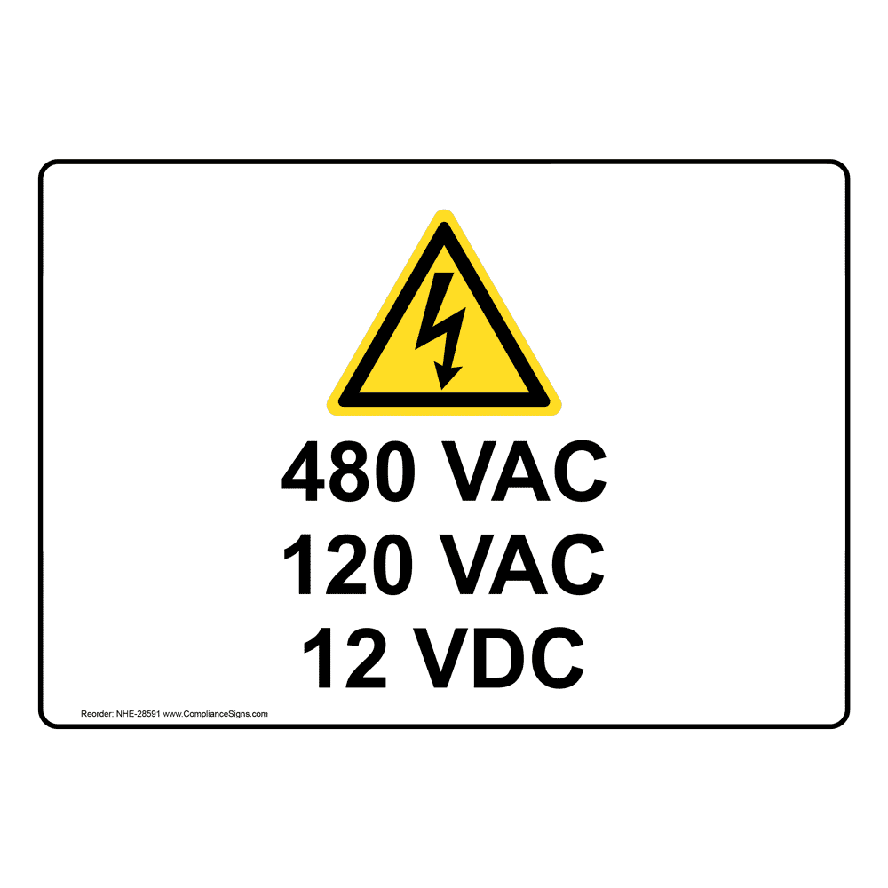 480 VAC 120 VAC 12 VDC Sign With Symbol NHE-28591