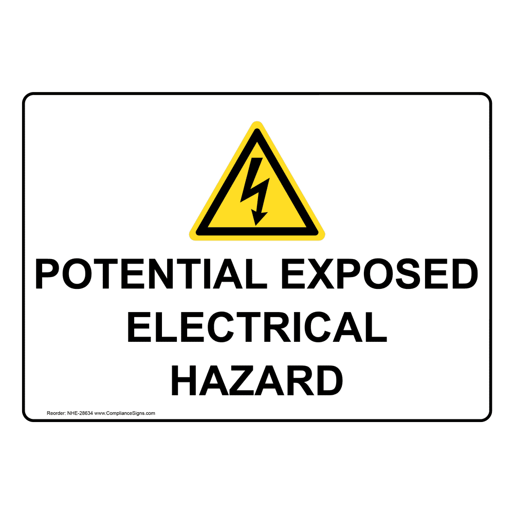 Potential Exposed Electrical Hazard Sign With Symbol NHE-28634