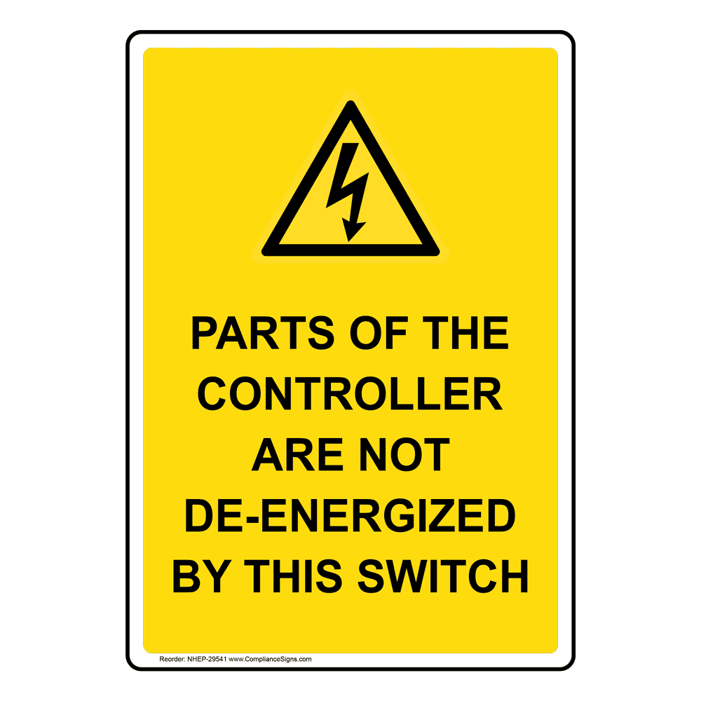 Parts Of Controller Are Not De-Energized Sign With Symbol NHE-29541