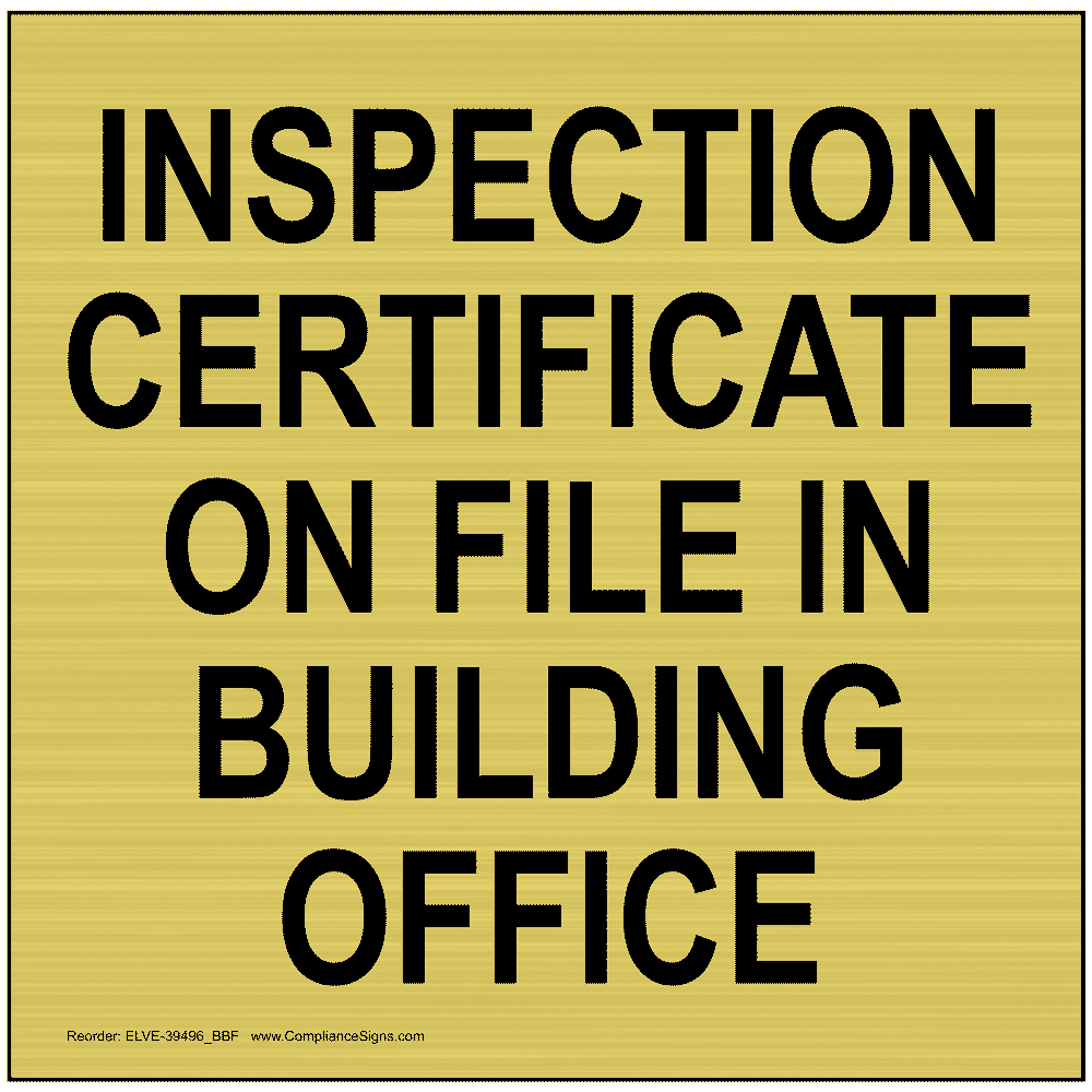 Silver Inspection Certificate On File In Building Office Sign ELVE-39496_BF