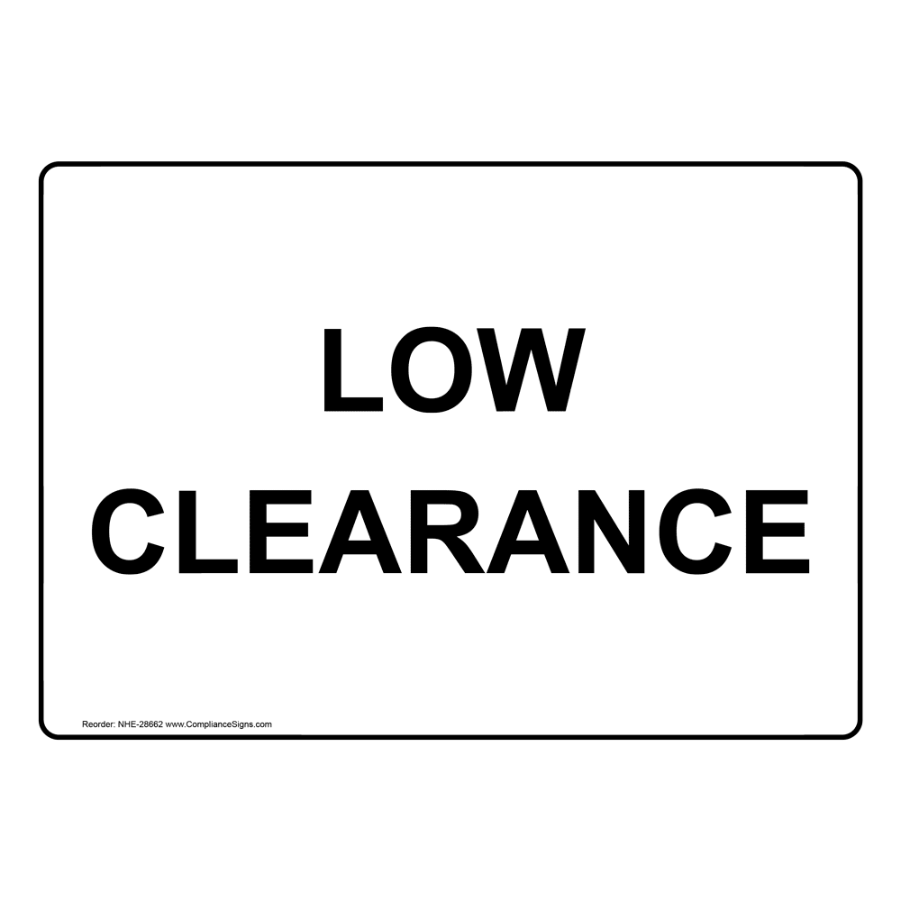 Low Clearance Sign NHE 28662 low-clearance-sign-nhe-28662