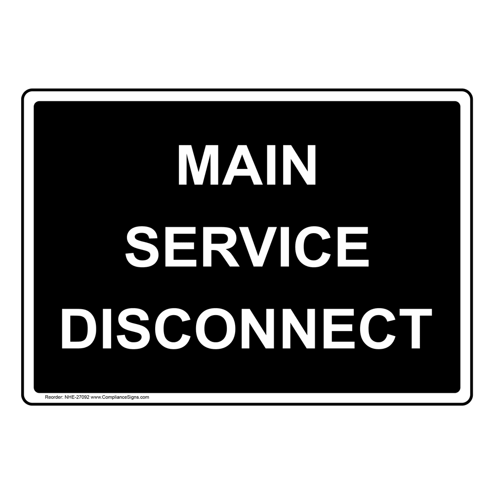 Main Service Disconnect Sign NHE-27092
