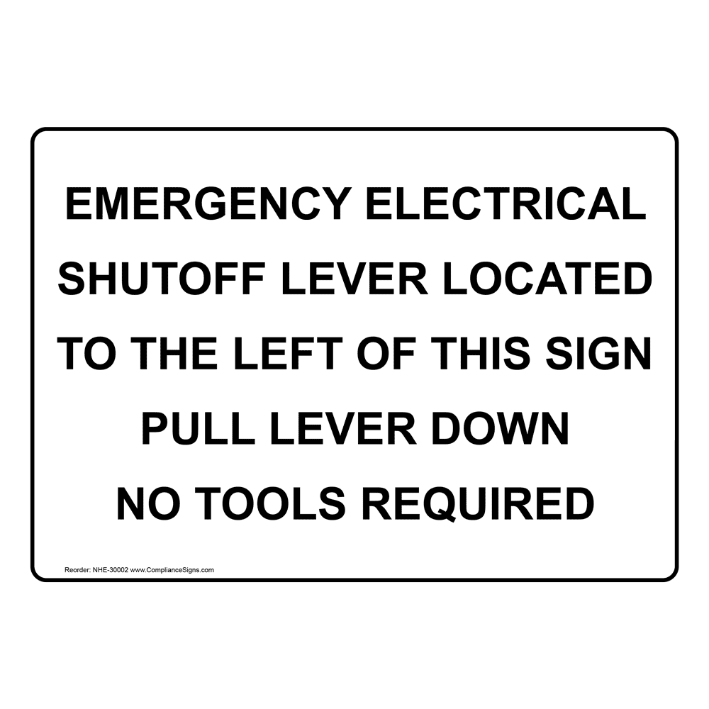 Emergency Electrical Shutoff Lever Located To Sign NHE-30002