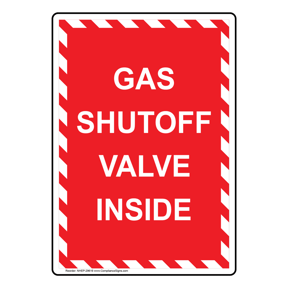 Gas Shutoff Valve Inside Sign NHE-29616