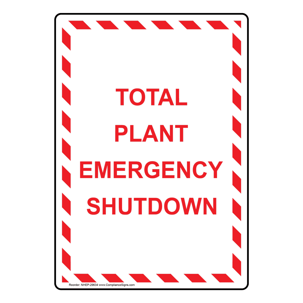 Total Plant Emergency Shutdown Sign NHE-29634