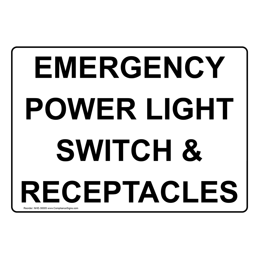 Emergency Power Light Switch And Receptacles Sign NHE-30005