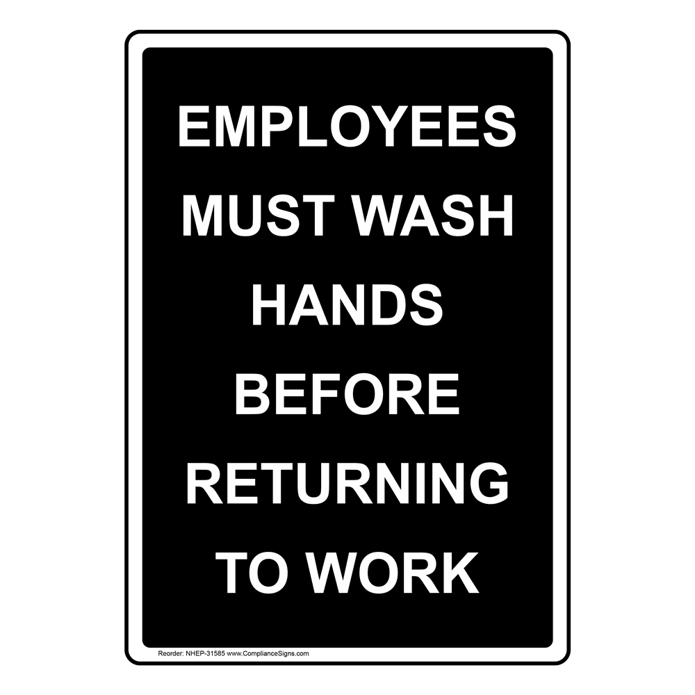 Employees Must Wash Hands Before Returning To Work Sign NHE-31585