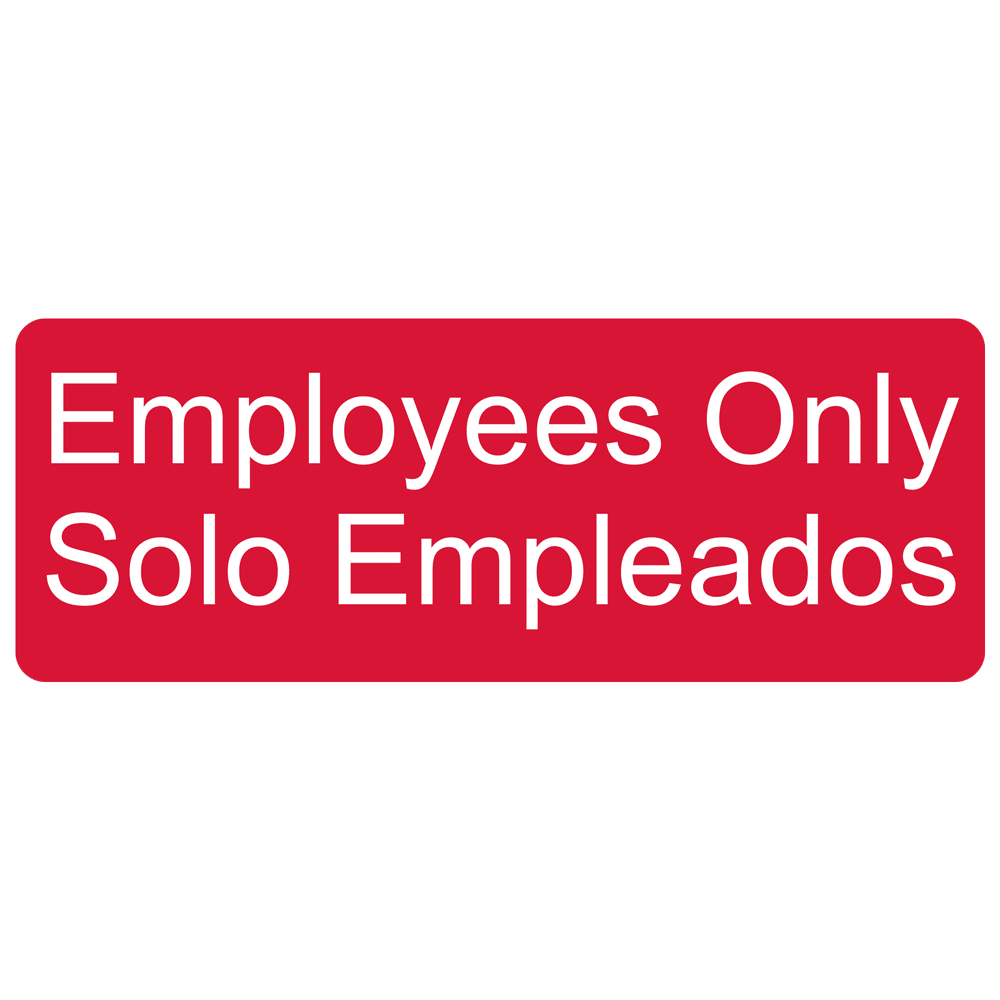 Employees Only Bilingual Sign EGRB-310-WHTonRed Restricted Access