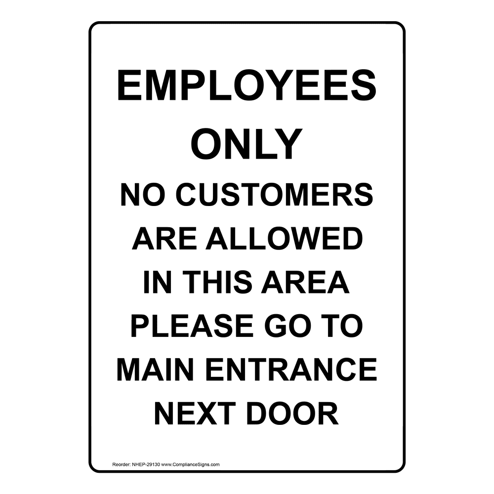 Portrait Employees Only No Customers Are Allowed Sign NHEP-29130