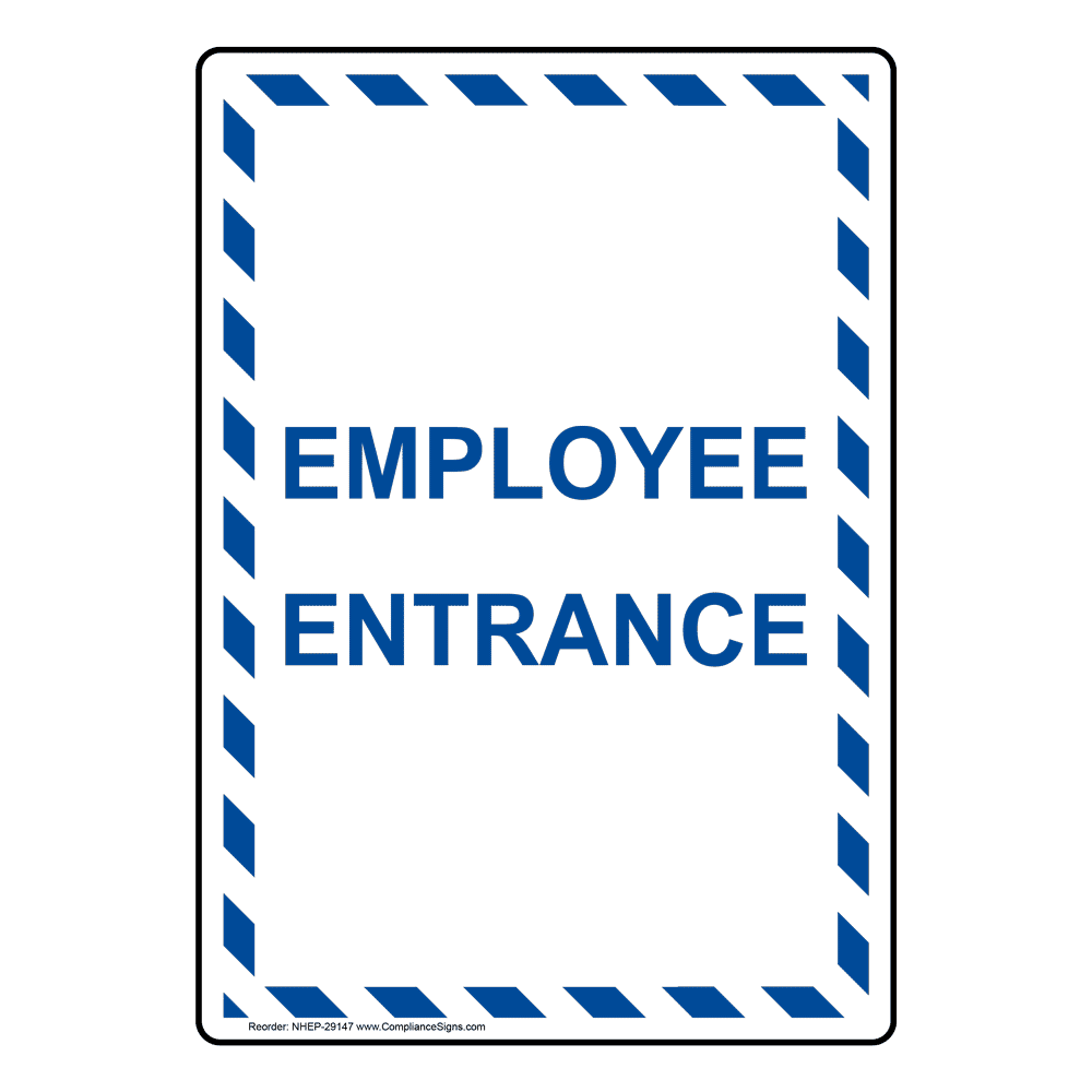 Portrait Employee Entrance Sign NHEP-29147