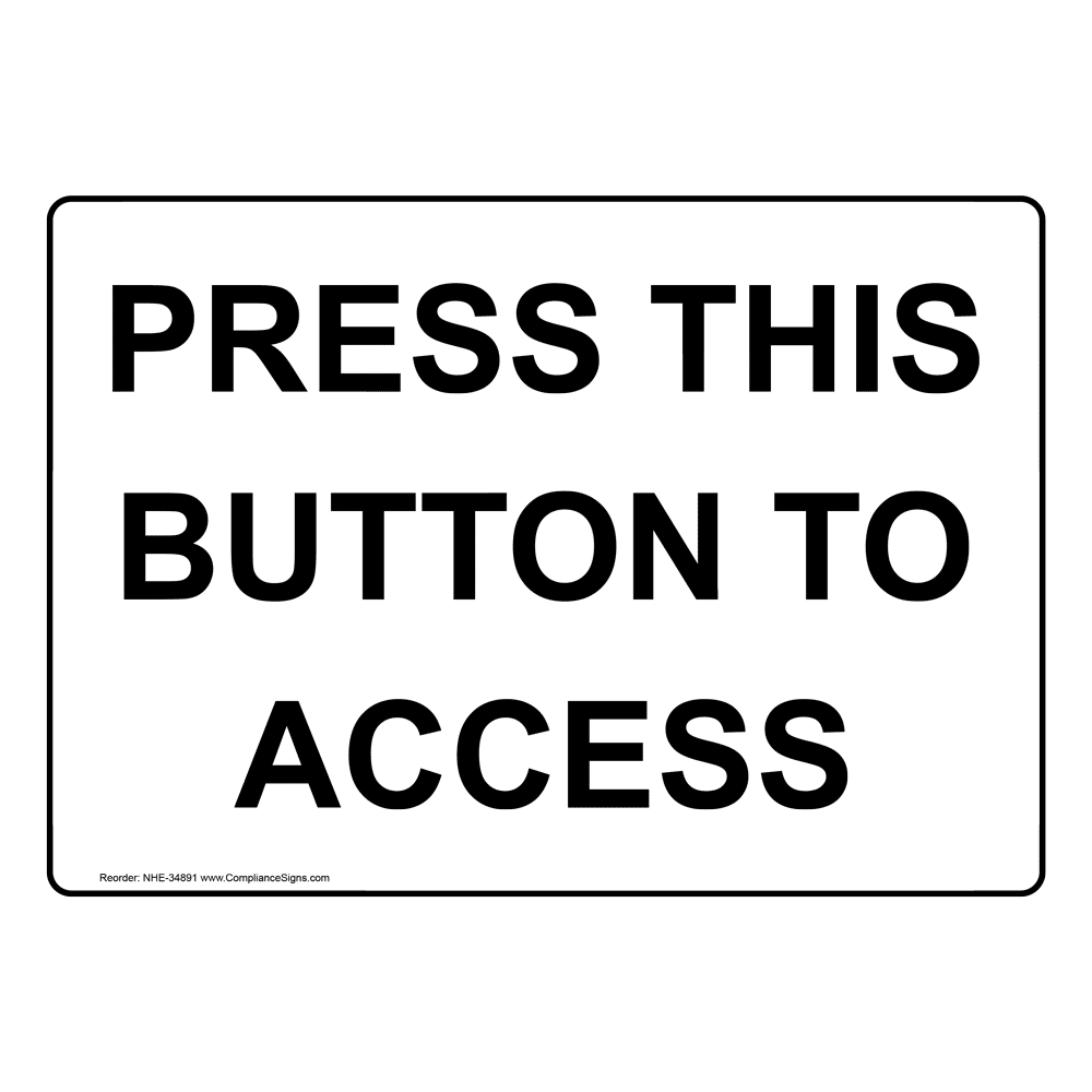 Ring Bell And Wait For Buzzer To Sound Then Enter Sign NHE-34895