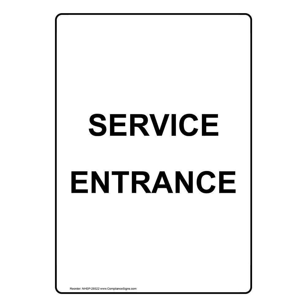 Portrait Service Entrance Sign NHEP-29322