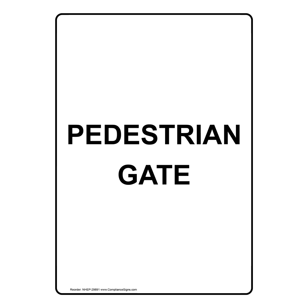 Portrait Pedestrian Gate Sign NHEP-29891