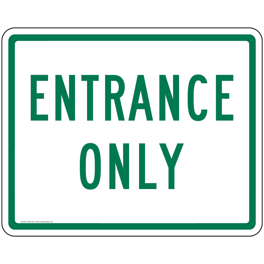 Entrance Only Sign PKE-21490 Enter / Exit