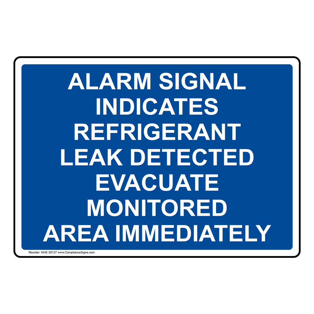 Alarm Signal Indicates Refrigerant Leak Detected Sign NHE-30137