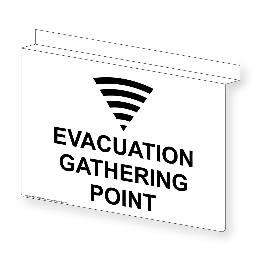 Evacuation Gathering Point Sign NHE-25631Ceiling Route