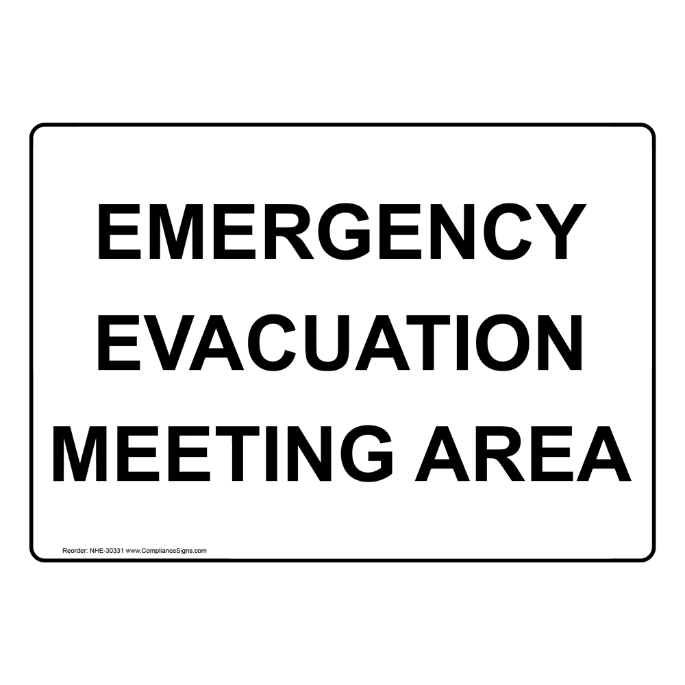 Emergency Evacuation Meeting Area Sign NHE-30331