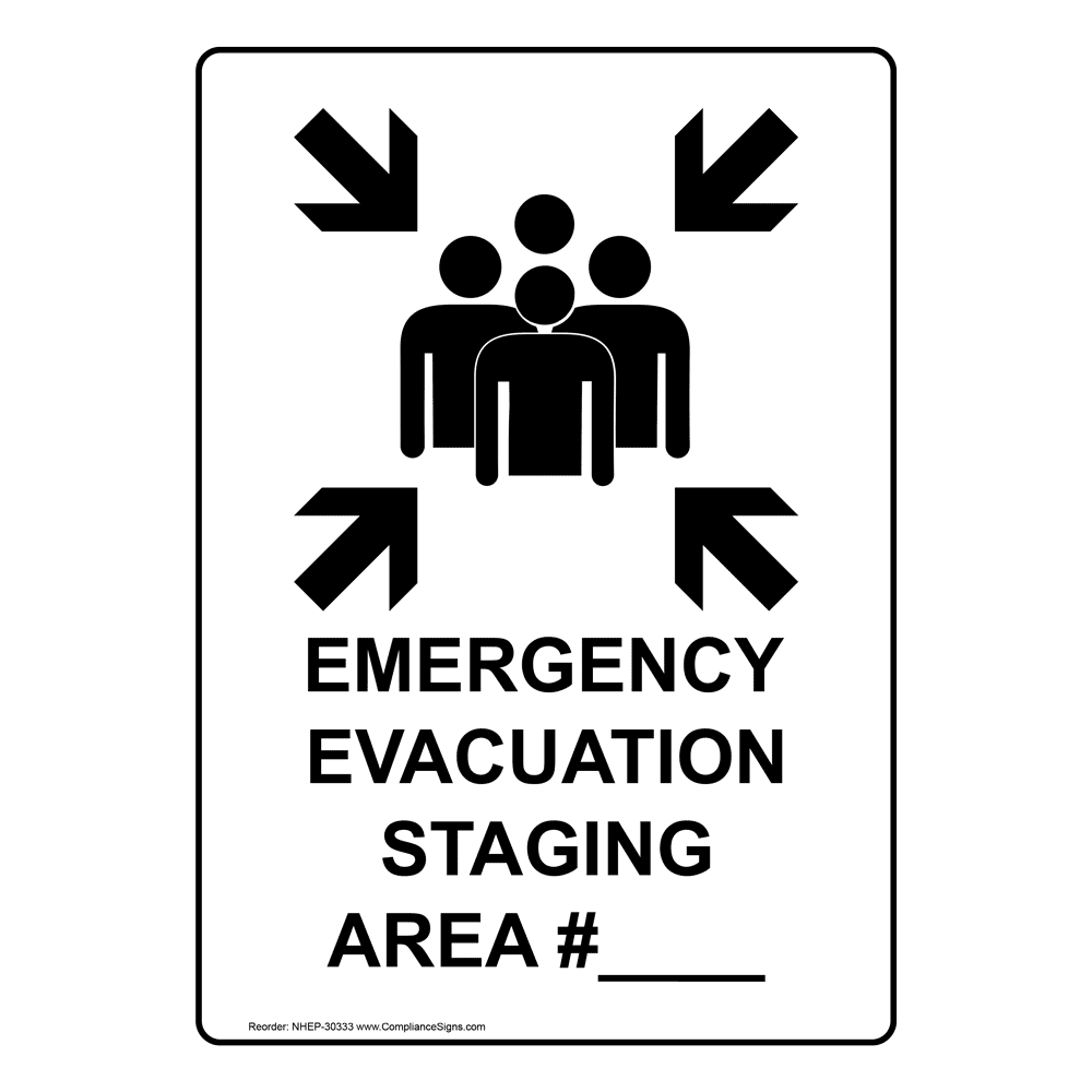Emergency Evacuation Staging Area #____ Sign With Symbol NHE-30333
