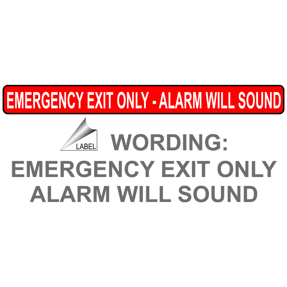 Emergency Exit Only - Alarm Will Sound Label NHE-10020 Enter / Exit Emergency Exit Only - Alarm Will Sound Label NHE-10020 Enter / Exit