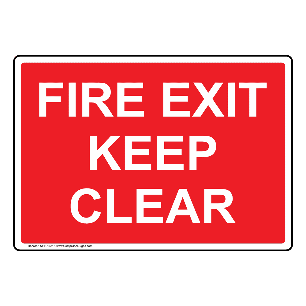 Fire Exit Keep Clear Sign NHE-16516Tri Exit Emergency / Fire