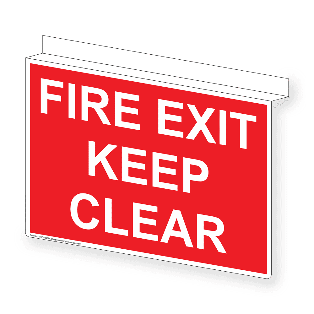Fire Exit Keep Clear Sign NHE 16516Ceiling Exit Emergency Fire fire-exit-keep-clear-sign-nhe-16516ceiling-exit-emergency-fire