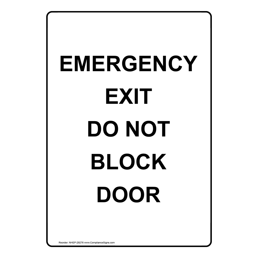 Portrait Emergency Exit Do Not Block Door Sign NHEP-29276