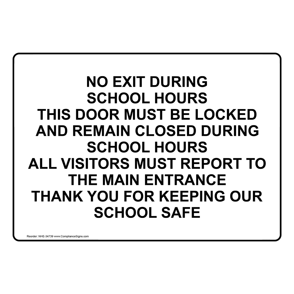 No Exit During School Hours This Door Must Be Sign NHE-34739