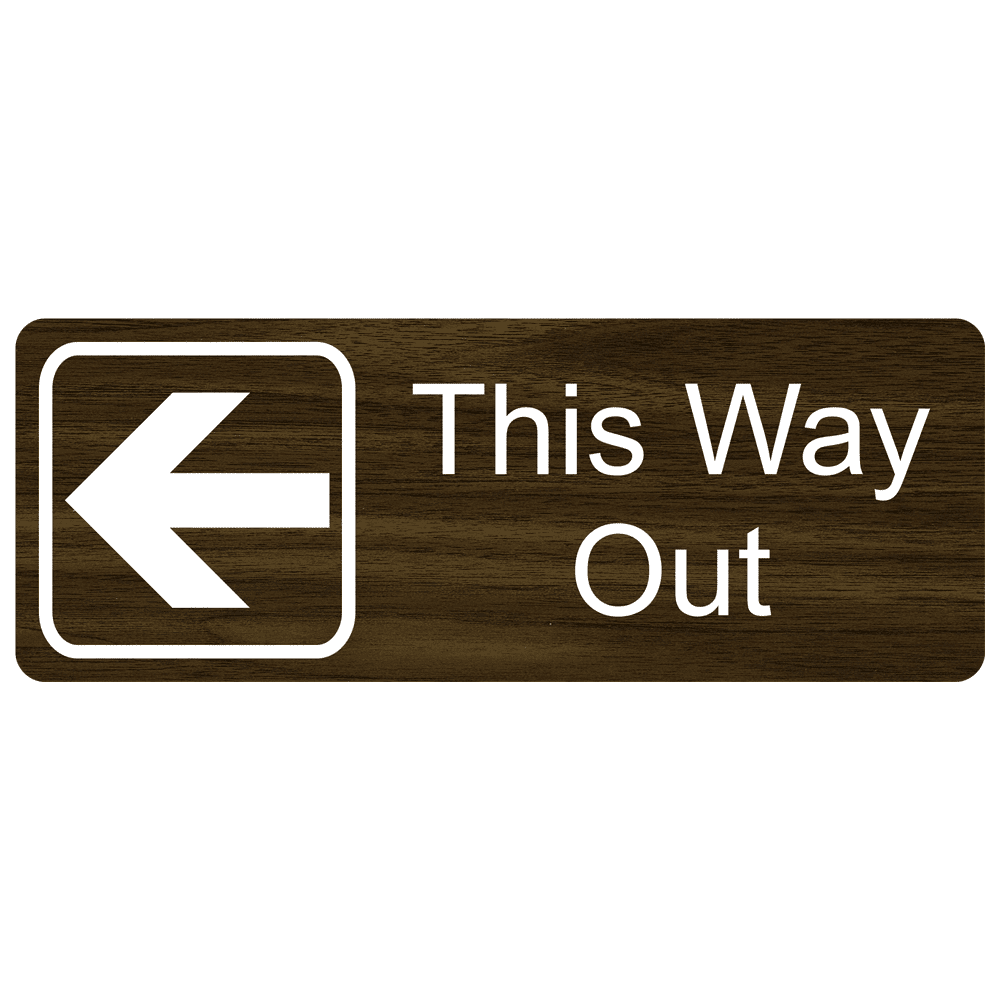 This Way Out Arrow Left Engraved Sign EGRE-610-SYM-WHTonWLNT Exit