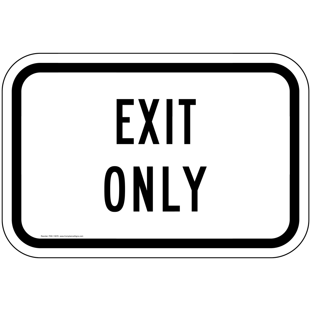 Exit Only Sign PKE-13878 Enter / Exit