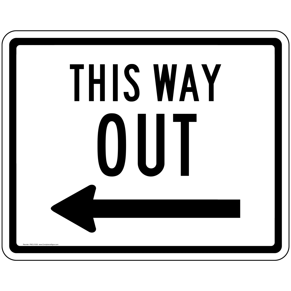 This Way Out Left Arrow Sign PKE-21535 Enter / Exit
