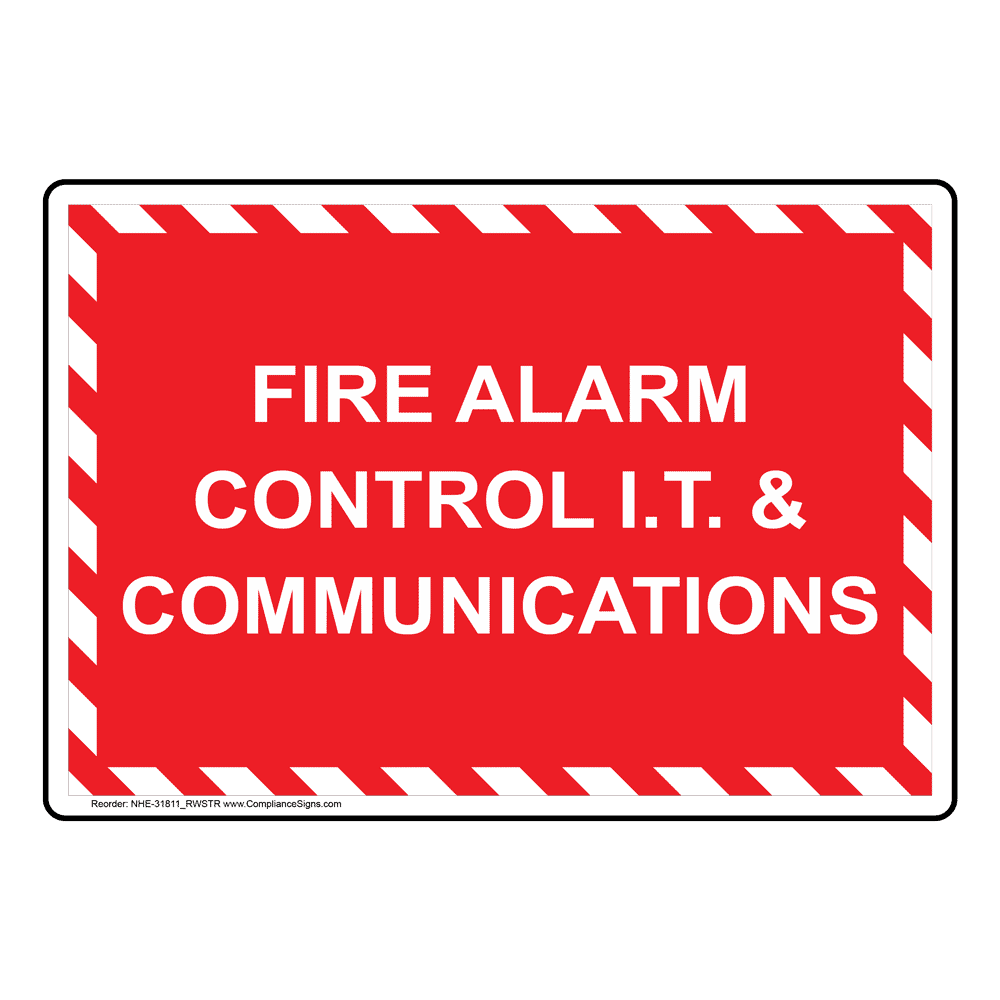 Fire Alarm Control I.T. & Communications Sign NHE-31811_RWSTR