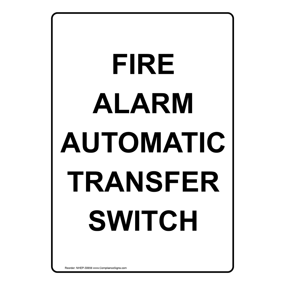 Portrait Fire Alarm Automatic Transfer Switch Sign NHEP-30656