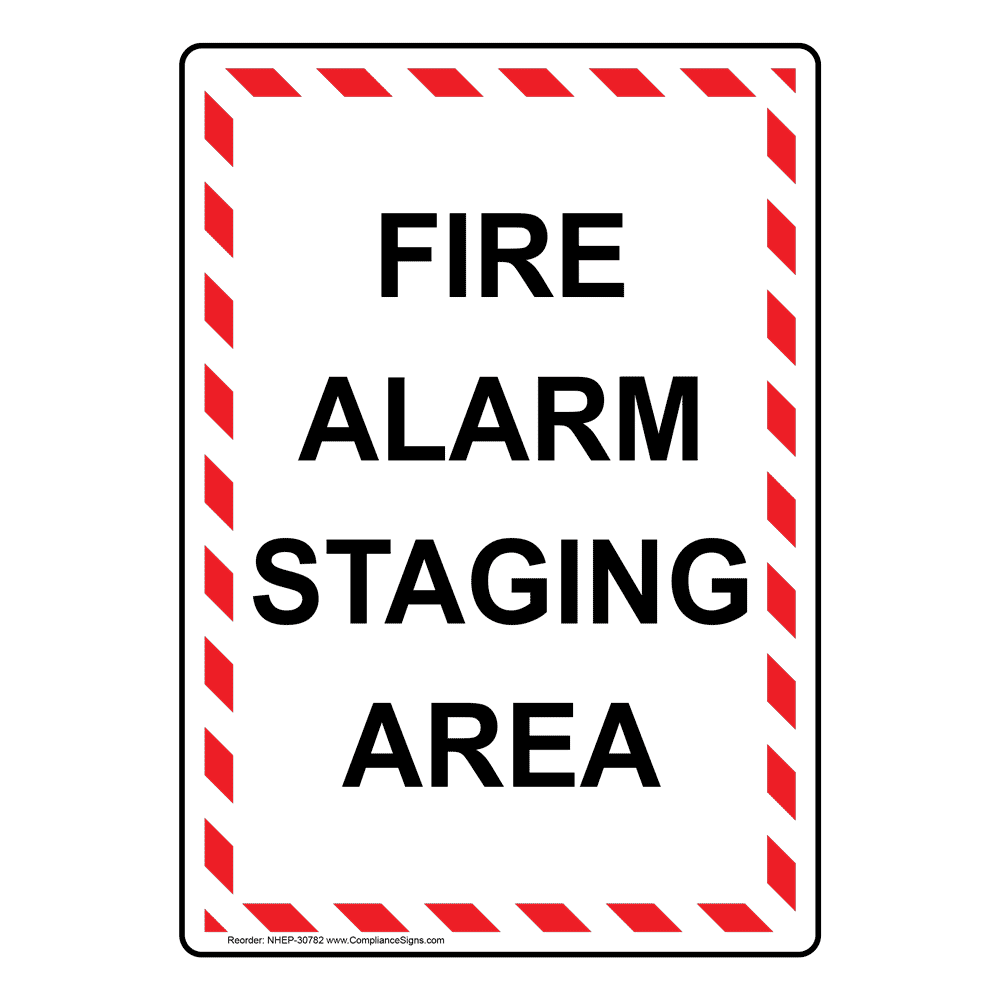 Portrait Fire Alarm Staging Area Sign NHEP-30782