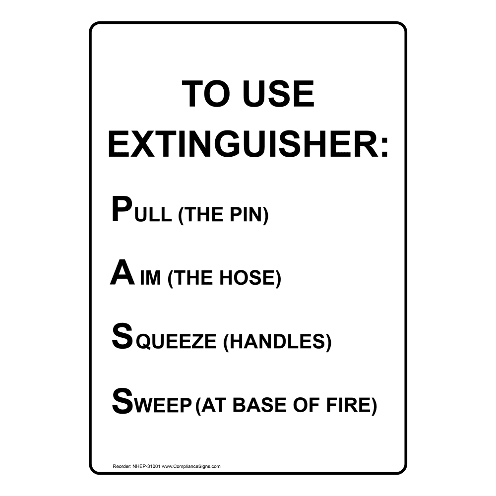 Portrait To Use Extinguisher: Pull (The Pin) Sign NHEP-31001