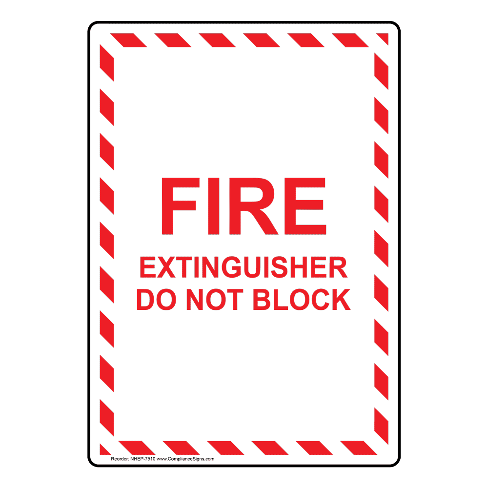 Portrait Fire Extinguisher Do Not Block Sign NHEP-7510