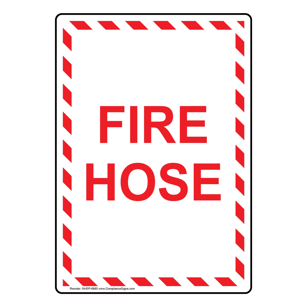 Portrait Fire Hose Sign NHEP-6860
