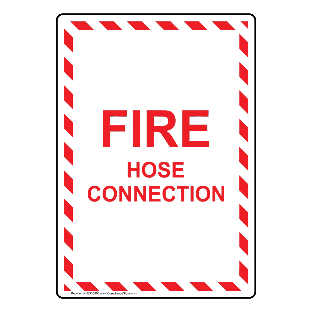 Fire Hose Connection Sign NHE-6865