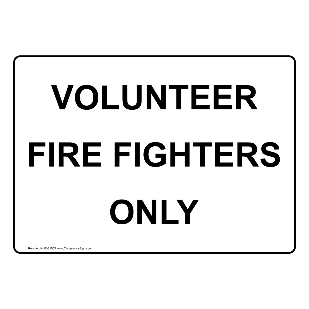 Volunteer Firefighter Signs