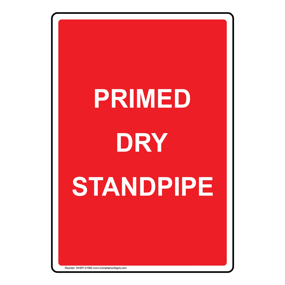 Primed Dry Standpipe Sign NHE-31060