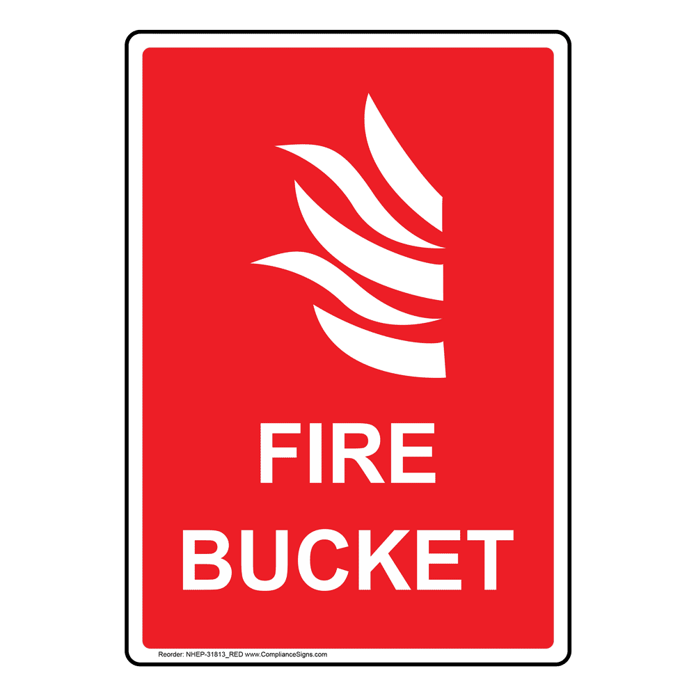 Portrait Fire Bucket Sign With Symbol NHEP-31813_RED