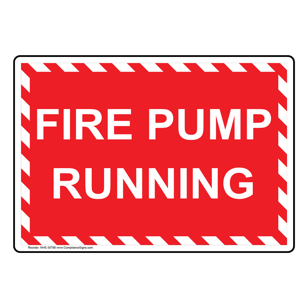 Portrait Fire Pump Running Sign NHEP-30798