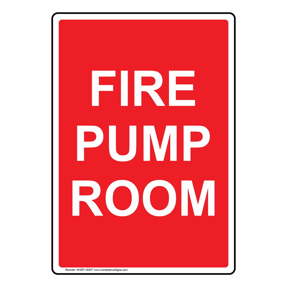 Fire Pump Room Sign NHE-16507