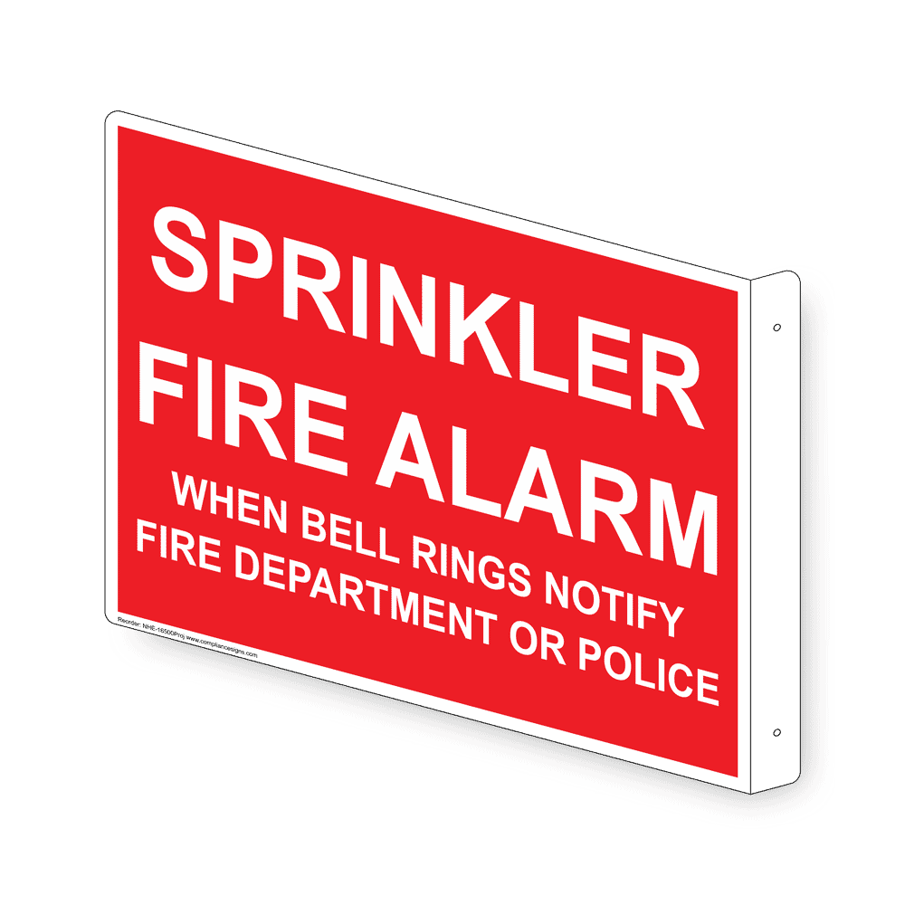 Sprinkler Fire Alarm When Bell Rings Notify Fire Department Sign NHE-16500