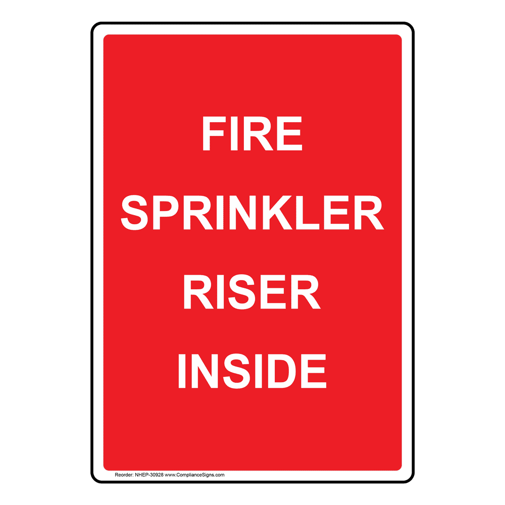 Fire Sprinkler Riser Inside Sign NHE-30928