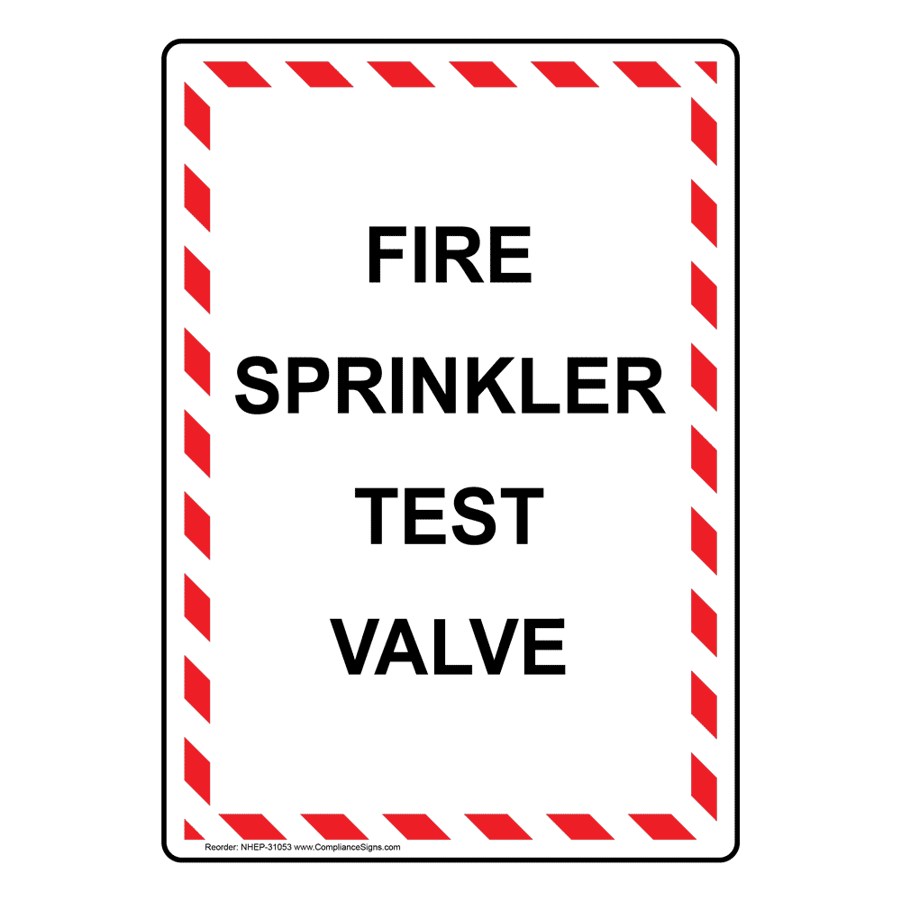 Fire Sprinkler Test Valve Sign NHE-31053