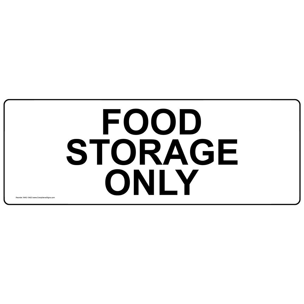 Food Storage Only Label NHE-19423 Food Prep / Kitchen Safety